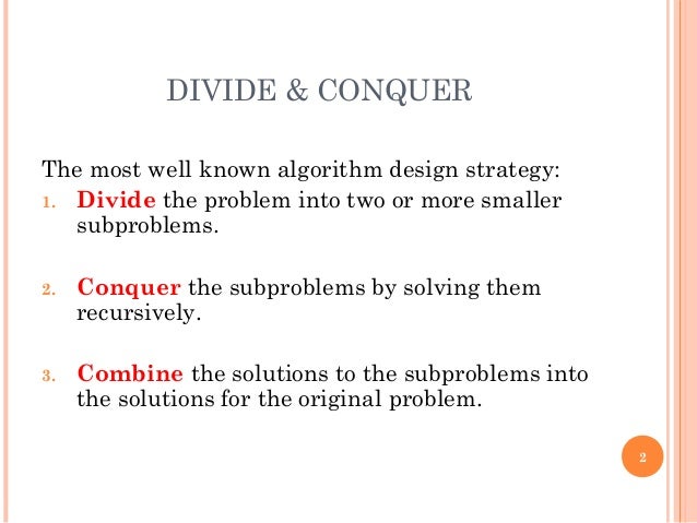 Divide and conquer