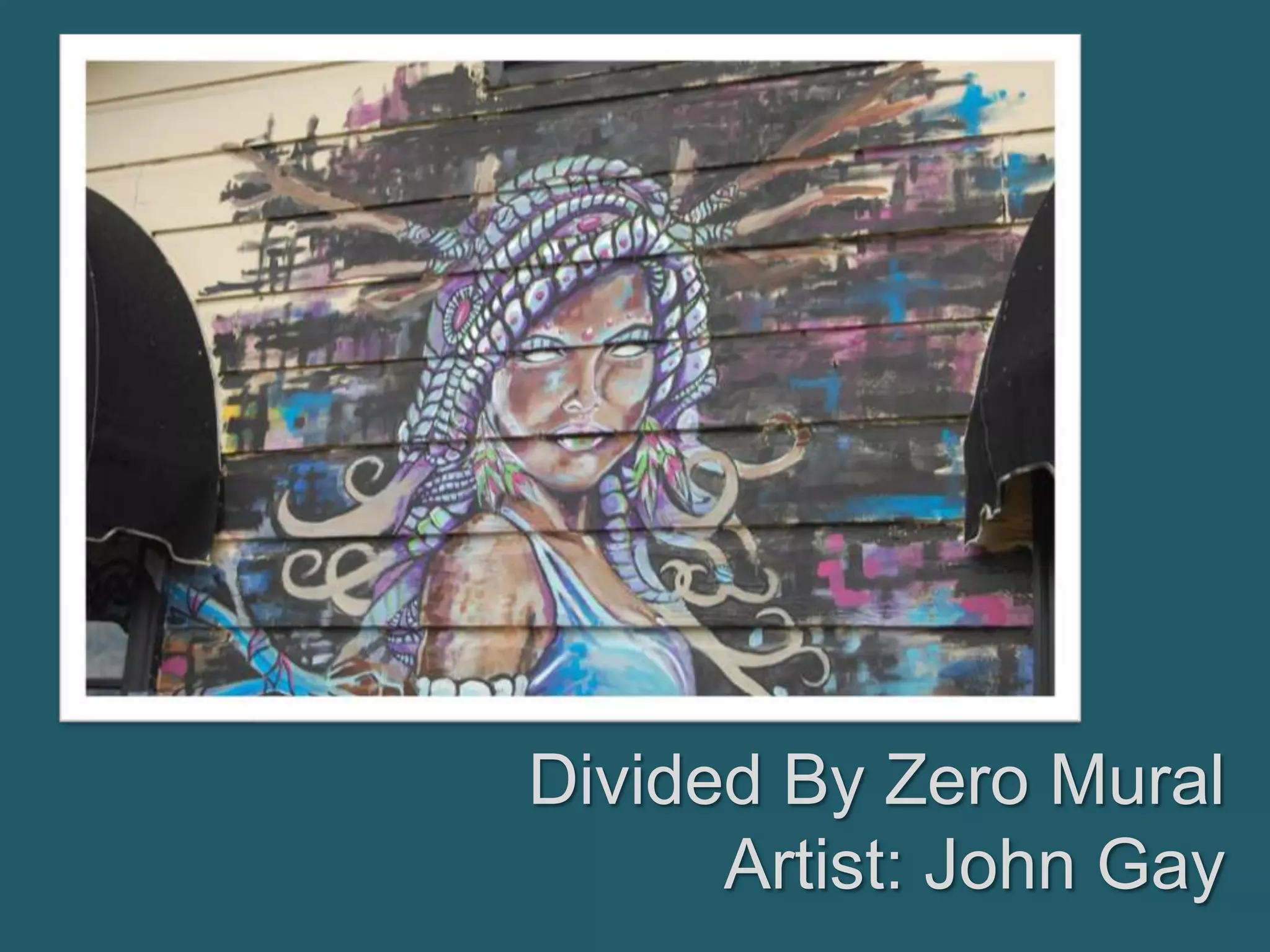 Divided by zero mural | PPT