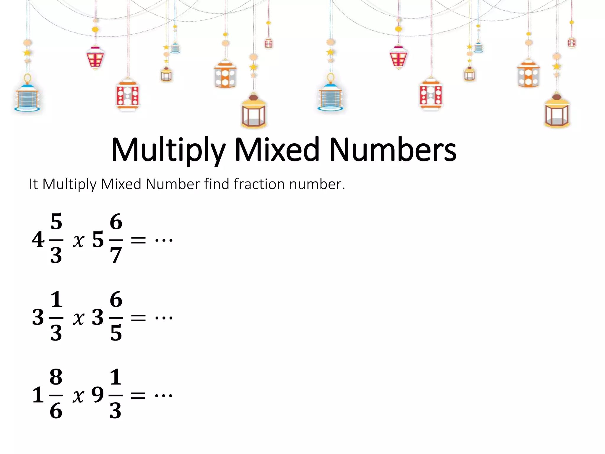 Divideing and multiply whole number by fractions | PPTX