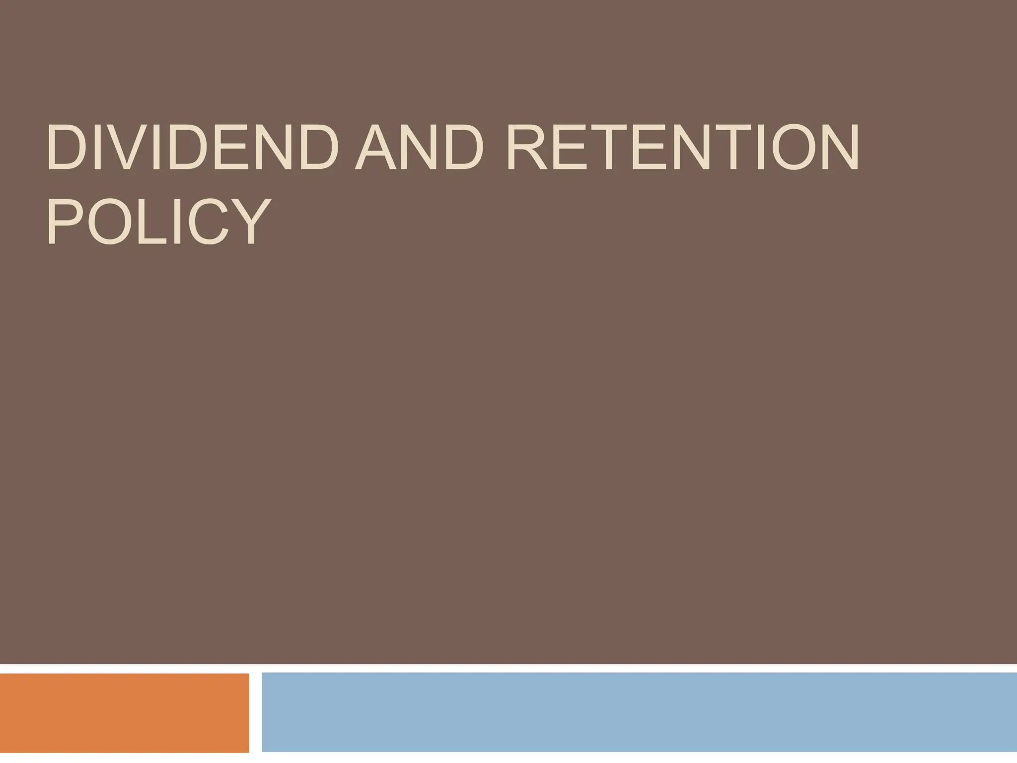 Dividend Policy and Dividend Decision Theories.pptx