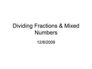 Dividing Fractions & Mixed Numbers | PPT