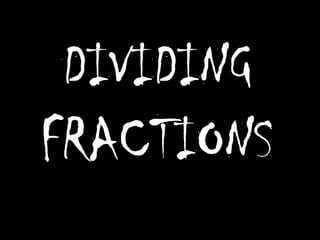 Dividing Fractions | PPTX