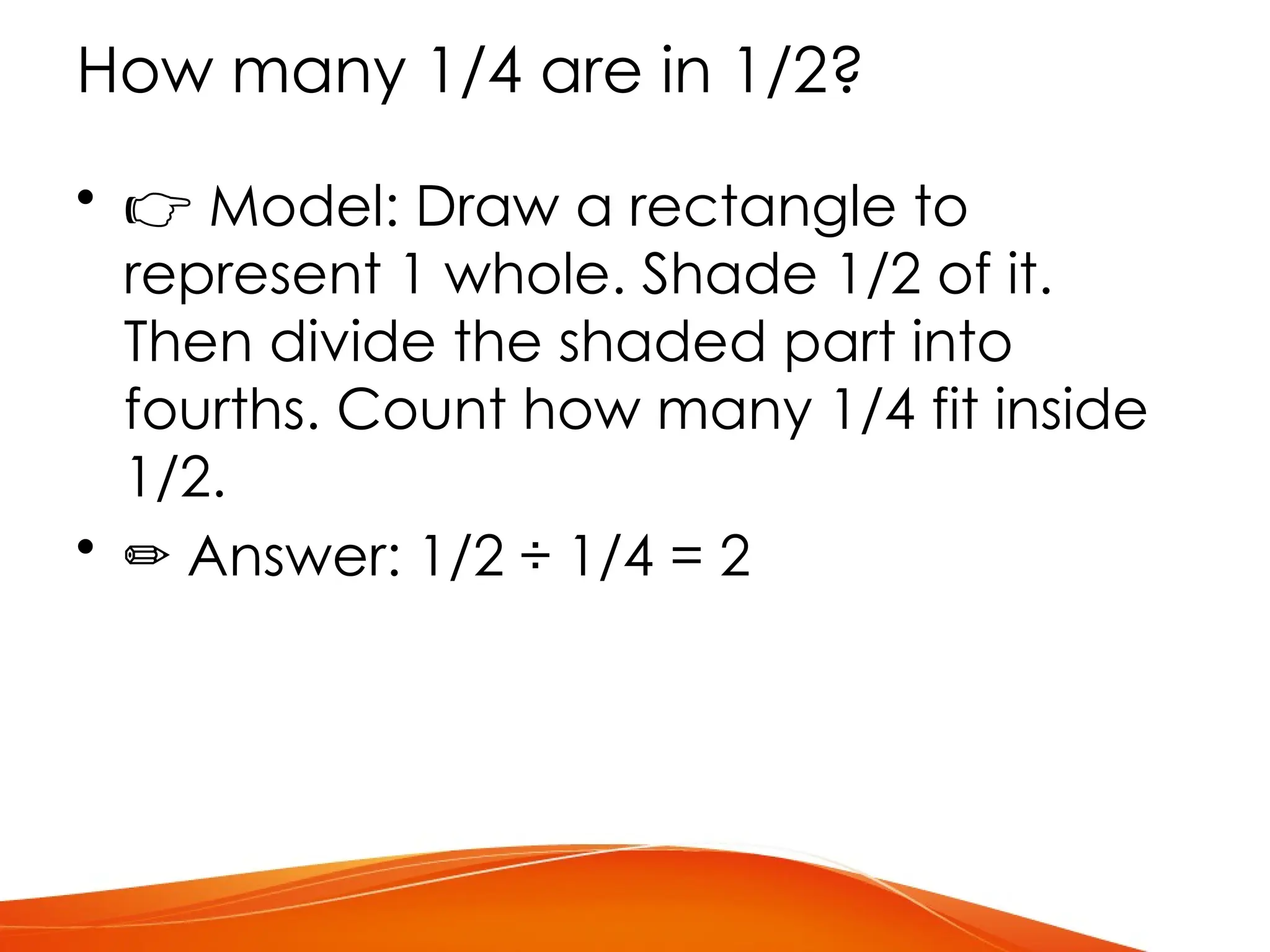 Dividing Fractions Using Models for Grade 5.pptx