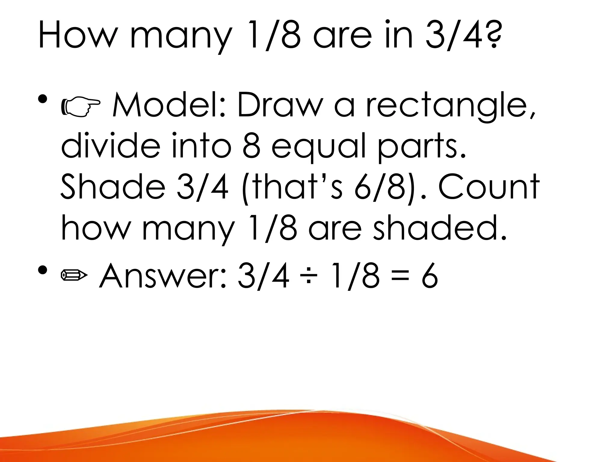Dividing Fractions Using Models for Grade 5.pptx