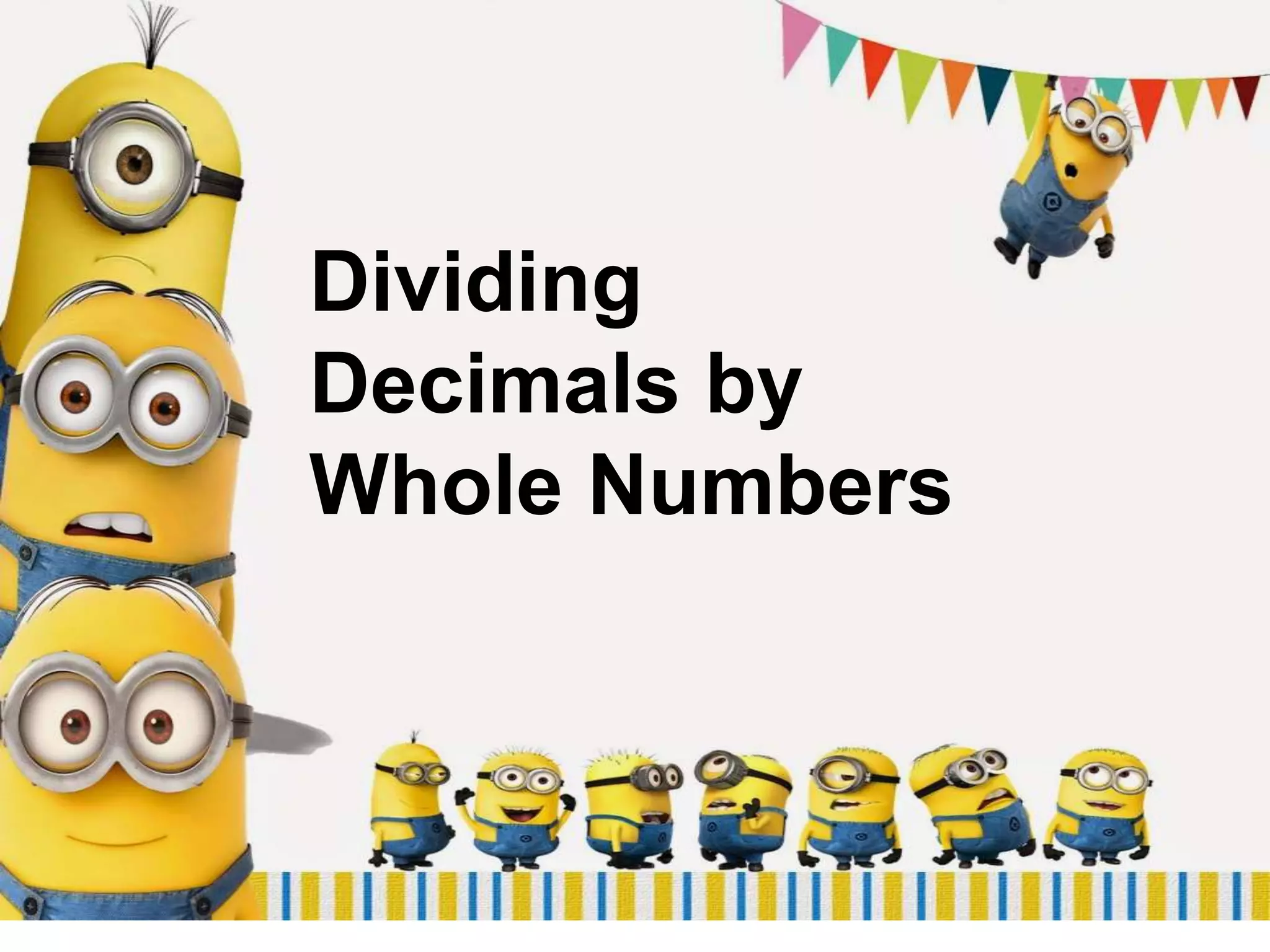 Dividing Whole Numbers by Decimals up to 2 Decimal Places and.ppt