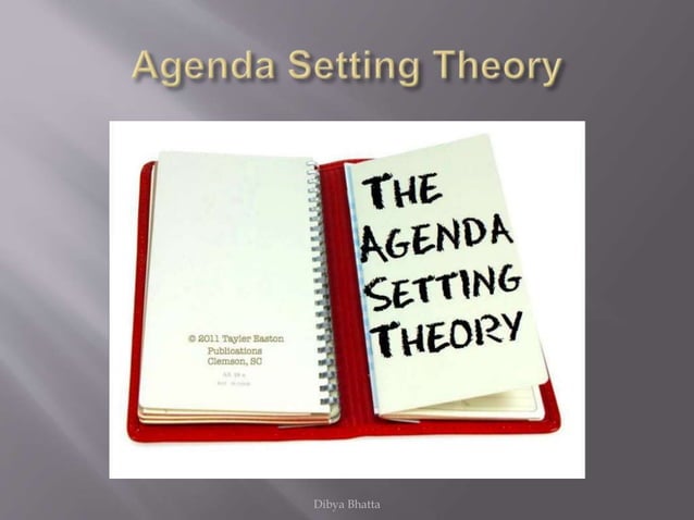 Agenda setting theory and gate keeper theory!! | PPT