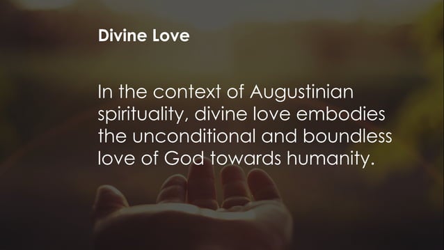Augustinian Spirituality: Divine Love and Human Solidarity | PPTX