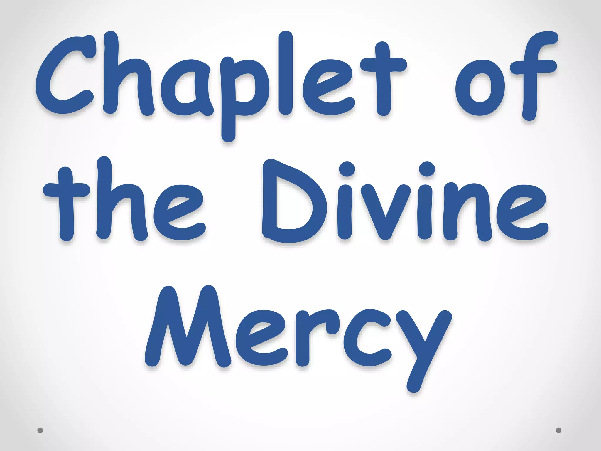 Divine Mercy Chaplet | PPT