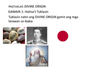 Divine origin COT-RPMS aligned by JUAN R. VENTENILLA III | PPTX