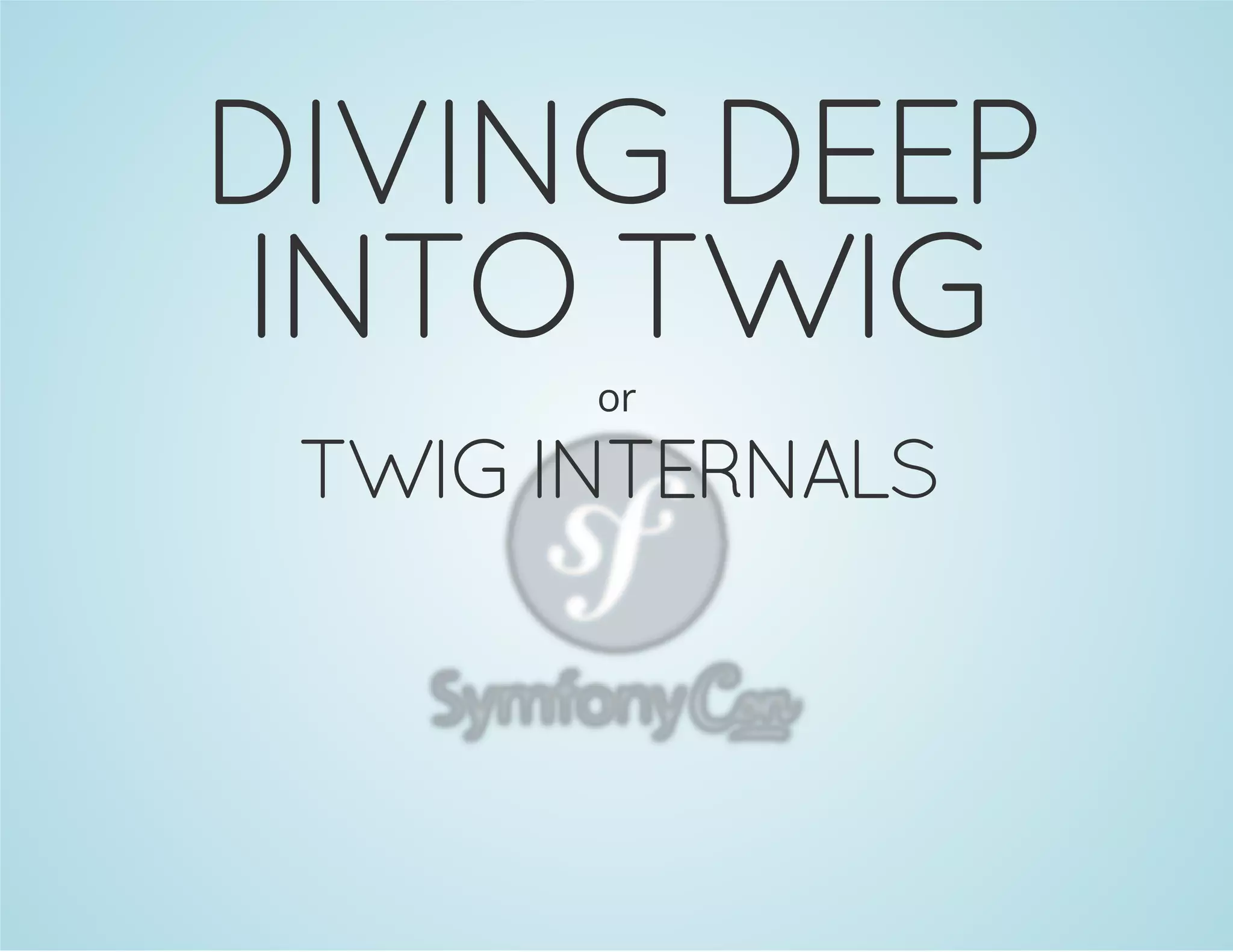 Diving deep into twig | PPT