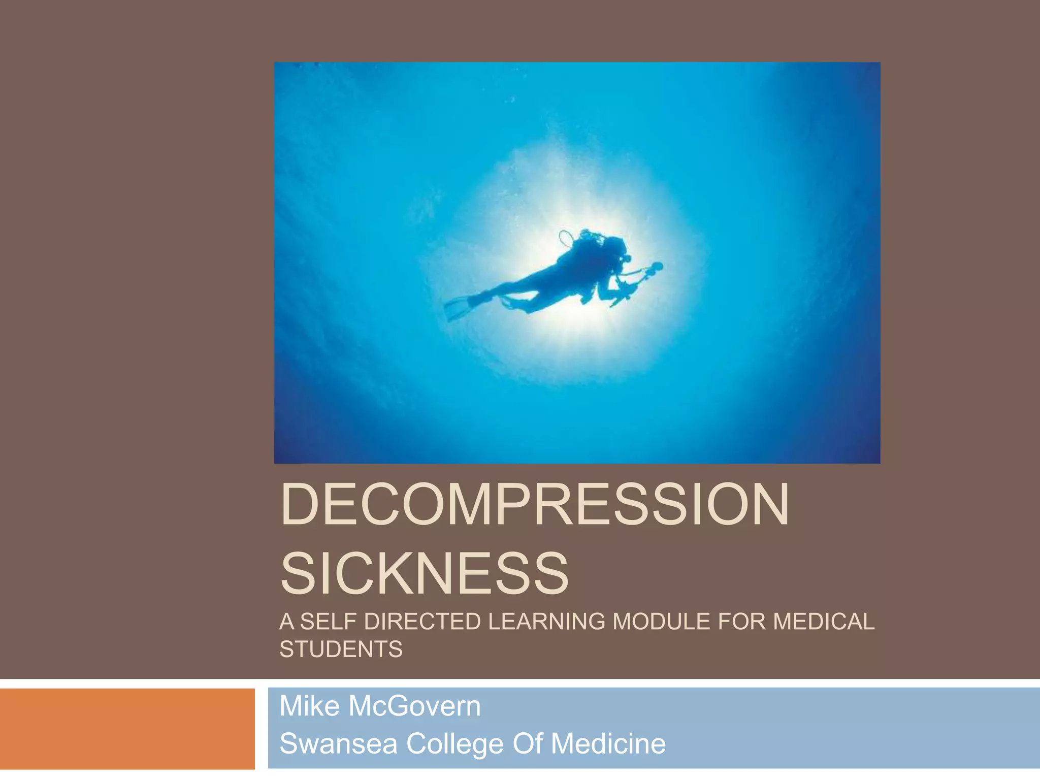 Diving Medicine & Decompression sickness A Self Directed Learning ...