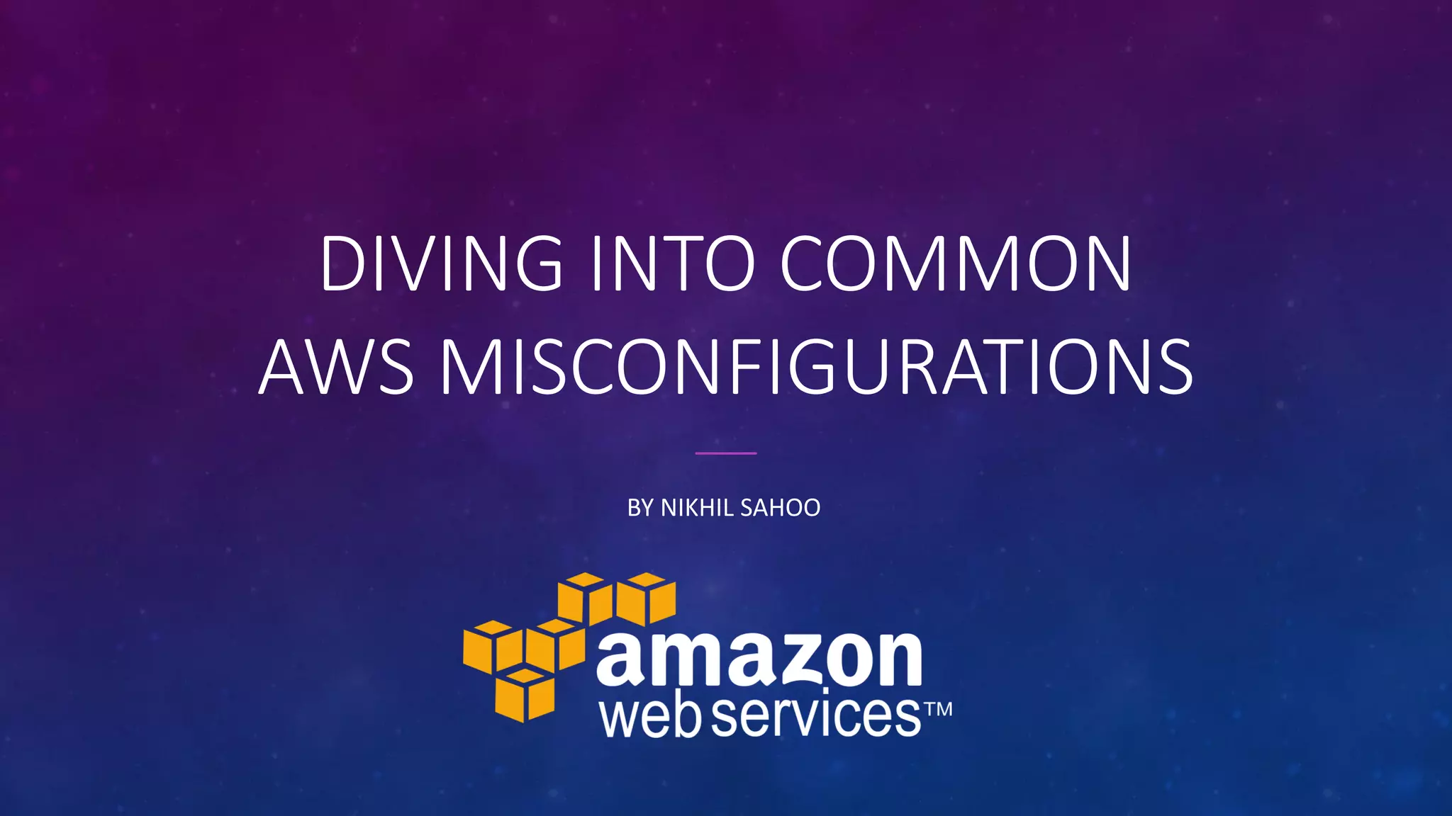 Diving into Common AWS Misconfigurations | PDF