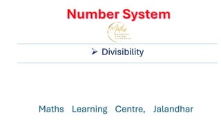 Divisibility of numbers (Number Systems) | PPT