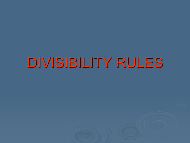 Divisibility Rules - Lesson 1 Straight forward with the Rules.pptx