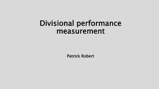 Divisional Performance Measurement (ROI and RI).pptx
