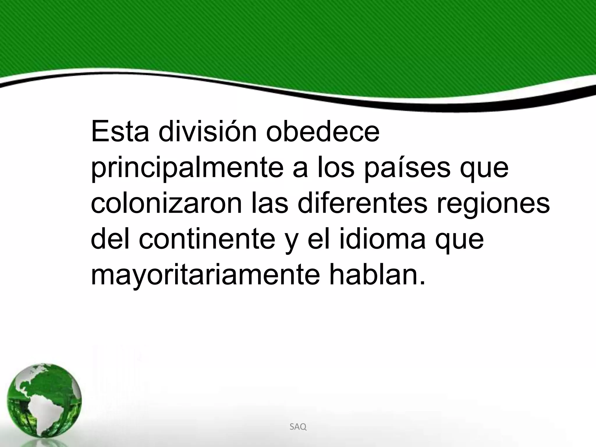 DIVISIÓN CULTURAL Y GEOGRÁFICA DE AMÉRICA | PPSX