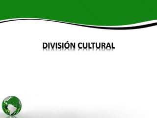 DIVISIÓN CULTURAL Y GEOGRÁFICA DE AMÉRICA | PPSX