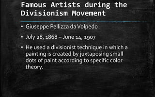 Divisionism | PPTX | Painting | Arts and Crafts