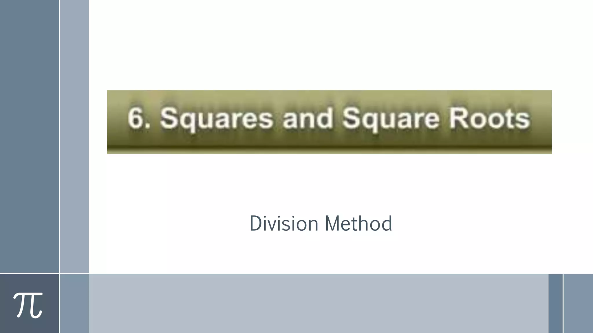 Square and square root - Division method | PPTX