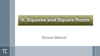 Square and square root - Division method | PPTX