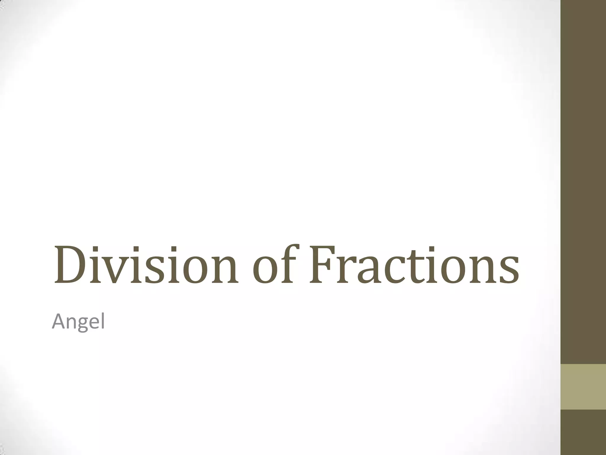 Division of fractions | PPT