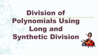 Division of Polynomials in Grade 10.pptx