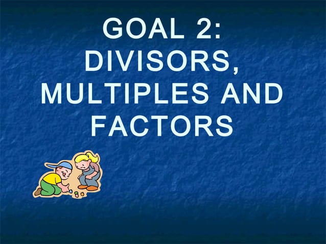 Divisors factors and multiples | PPT