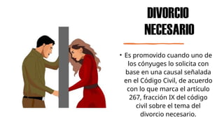 DIVORCIO y tipos de divorcio segun mexico.pptx