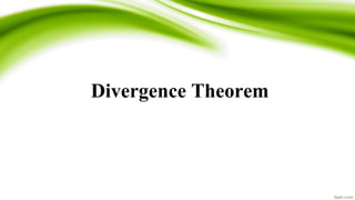 Divrgence theorem with example | PPT