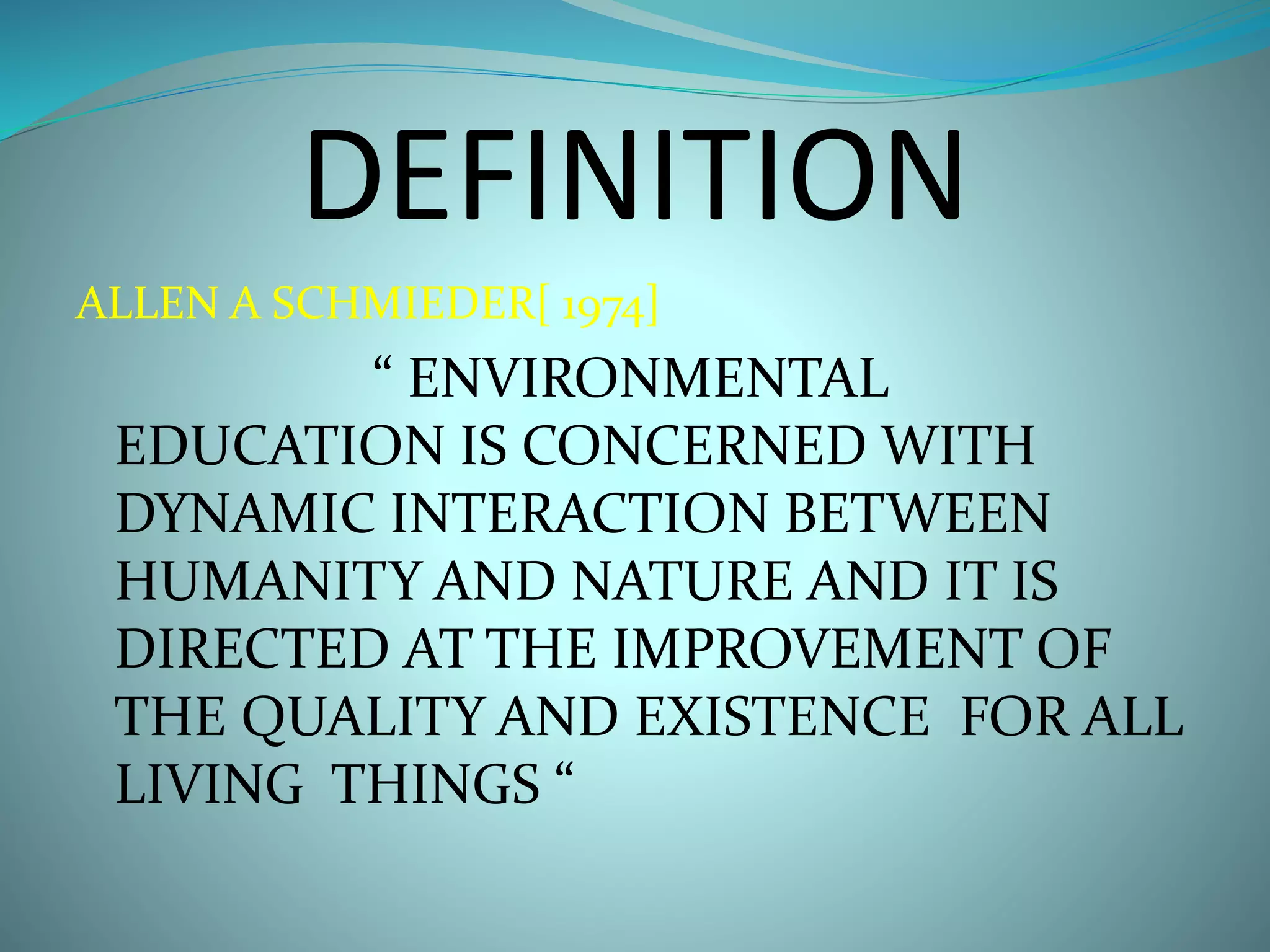 meaning significance and characteristics of environmental education ...