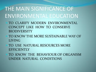 meaning significance and characteristics of environmental education ...