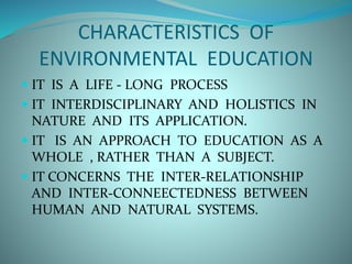 meaning significance and characteristics of environmental education ...