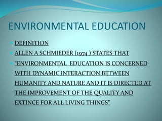 meaning significance and characteristics of environmental education ...