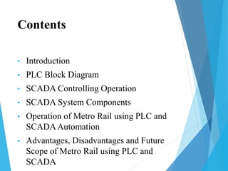 Implementation of METRO rail using PLC and SCADA | PPTX