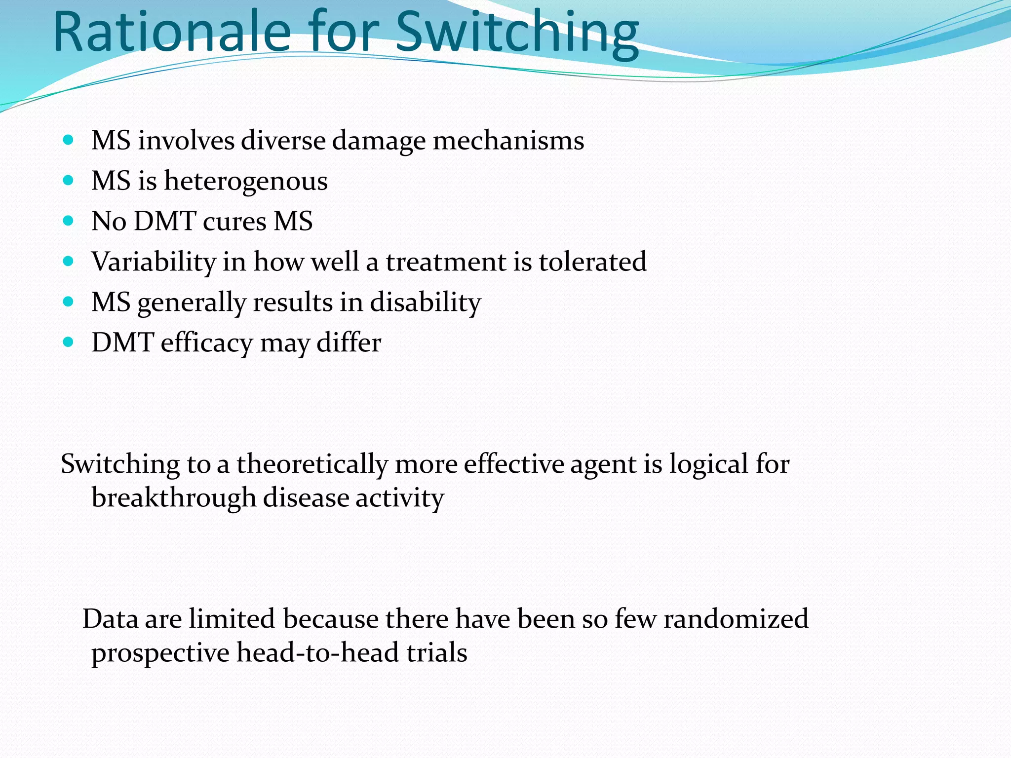 Switching therapy in Multiple sclerosis | PPTX