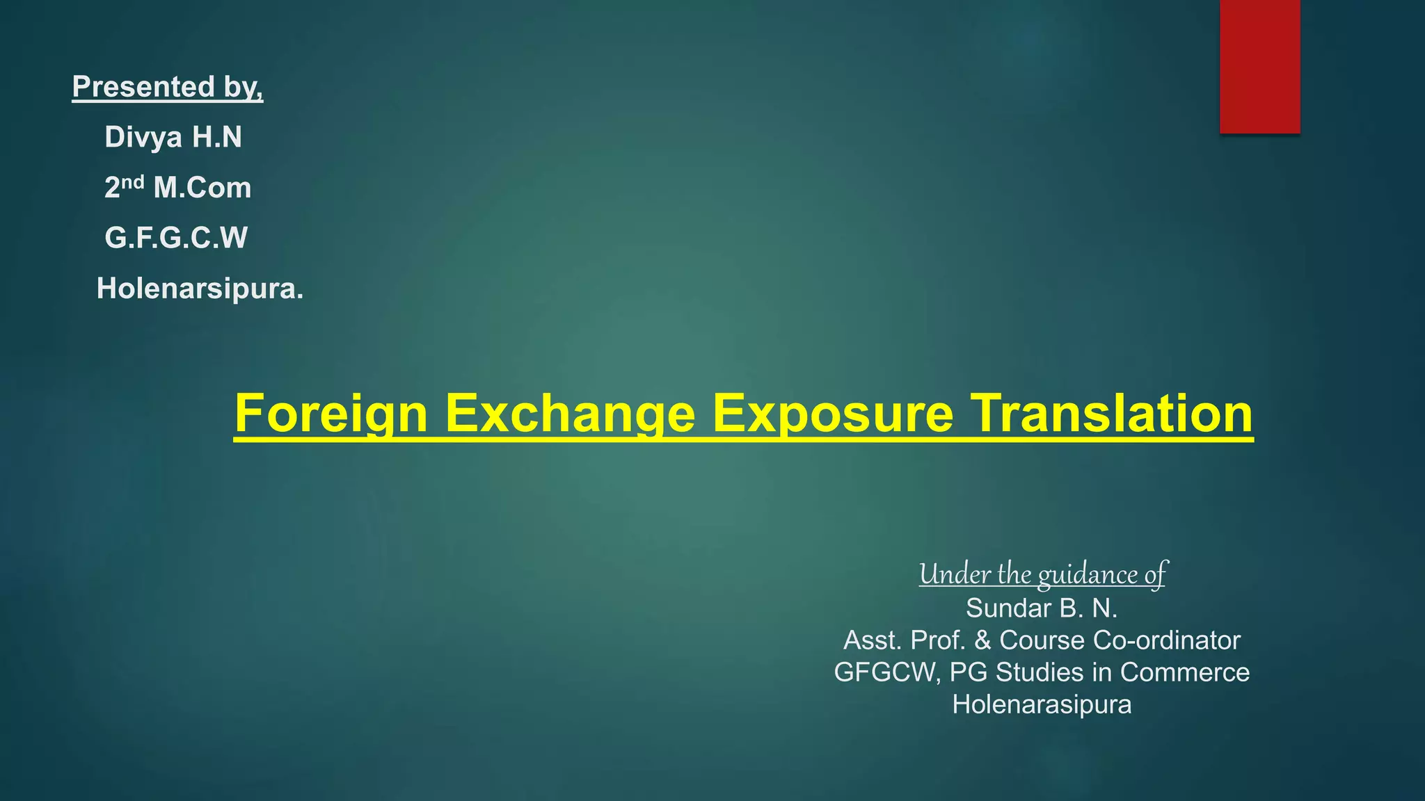 Foreign Exchange Exposure - Meaning and Methods | PPT