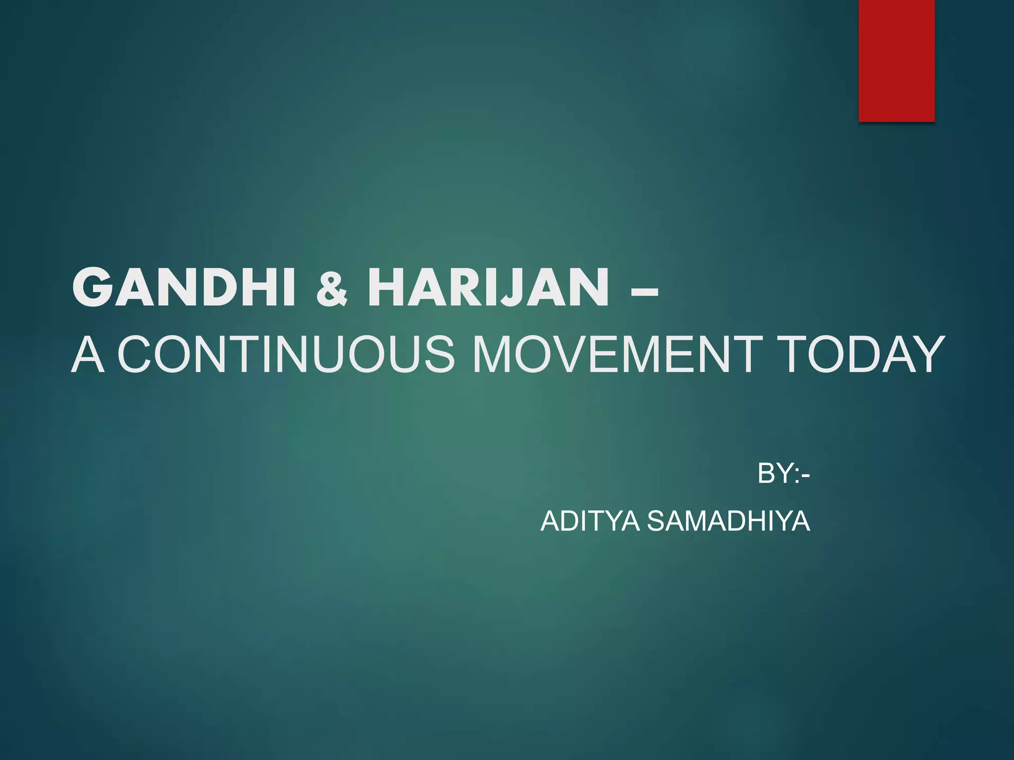 Gandhi And Harijan | PPT