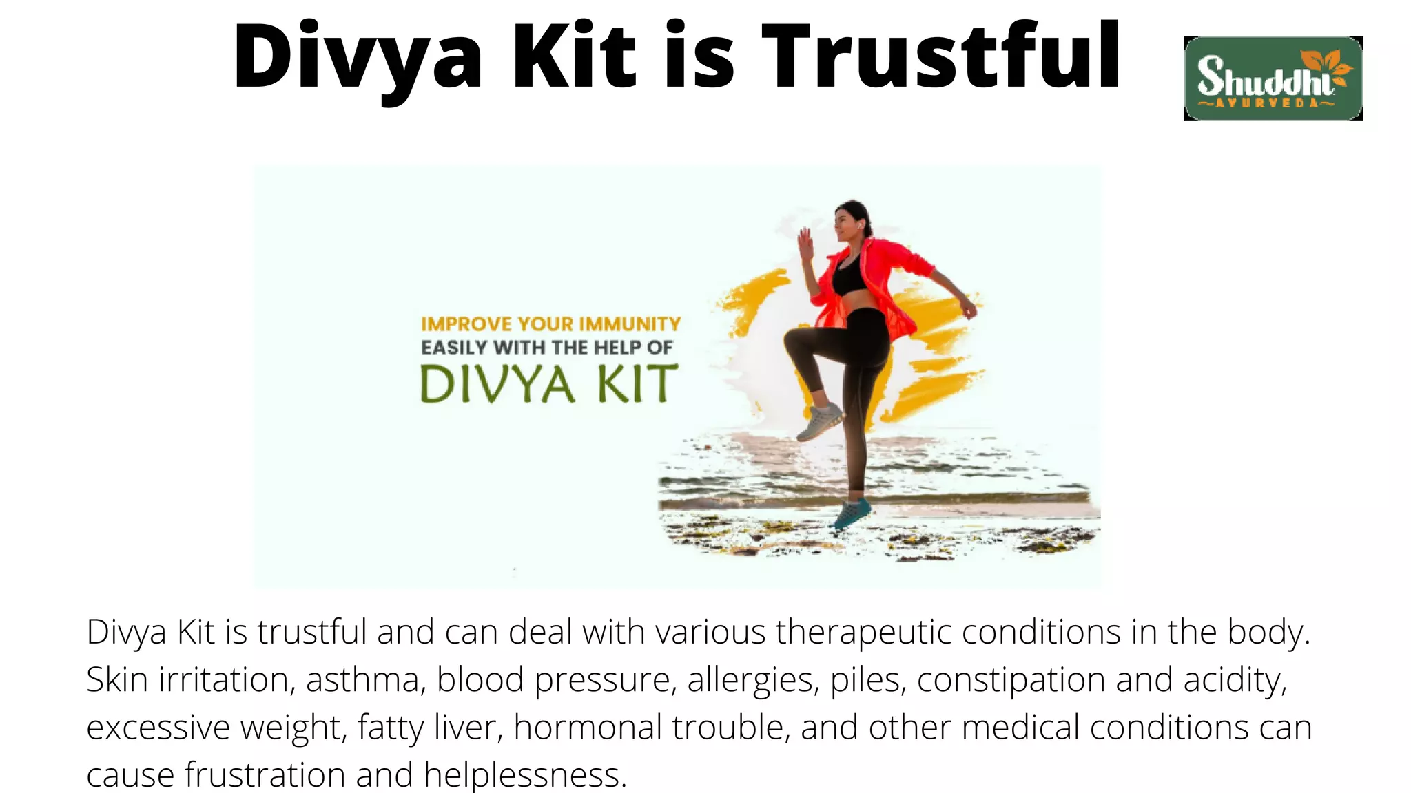 Divya kit is trustful | PPT