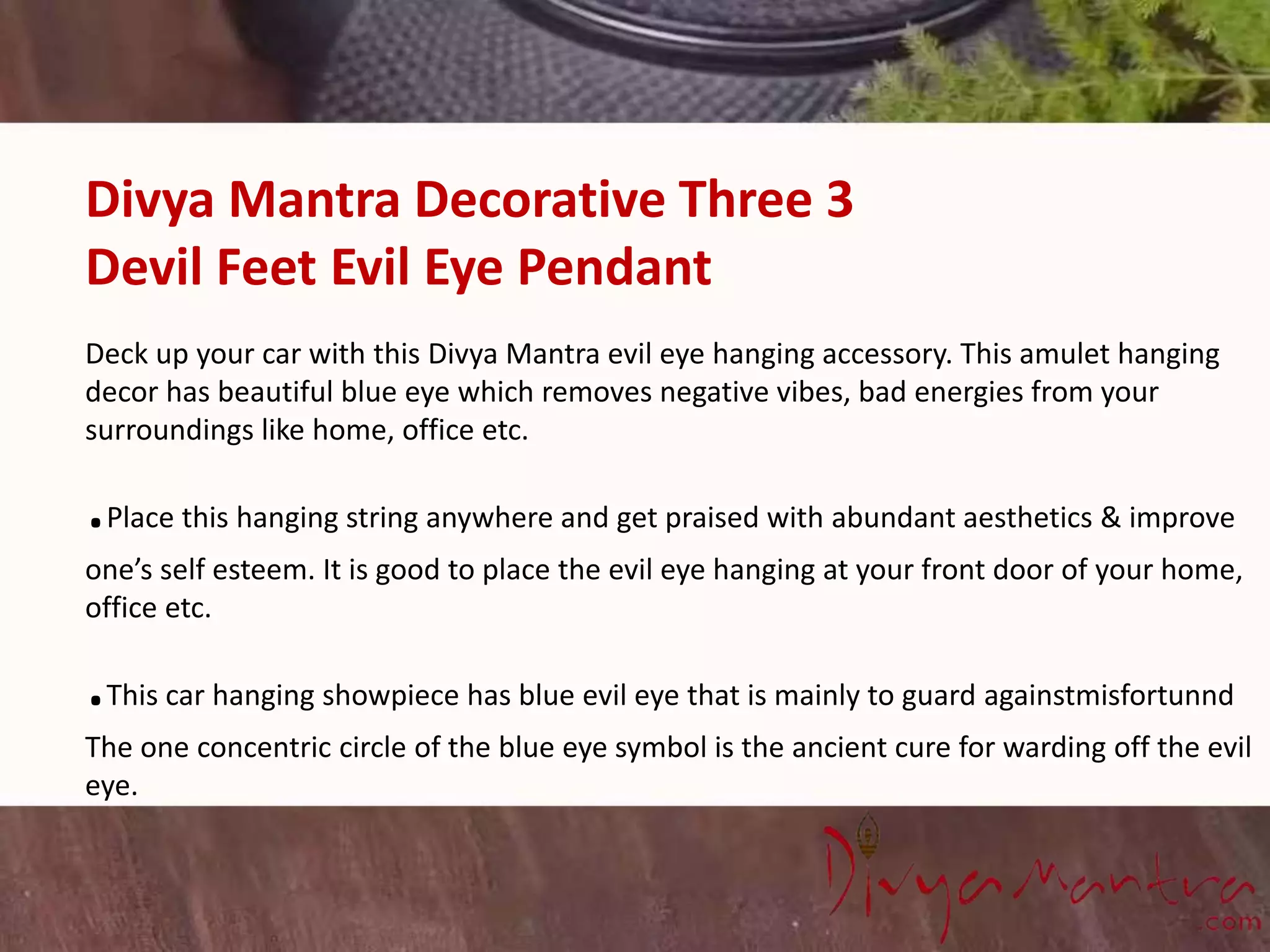 Divya mantra decorative three 3 devil feet evil eye pendant amule | PPTX