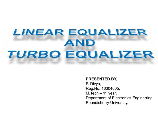 Linear Equalizer And Turbo Equalizer Pptx Digital Audio Computer