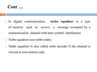 linear equalizer and turbo equalizer | PPTX | Digital Audio | Computer Software and Applications