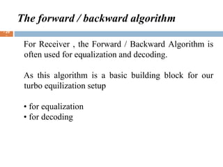 linear equalizer and turbo equalizer | PPTX | Digital Audio | Computer Software and Applications