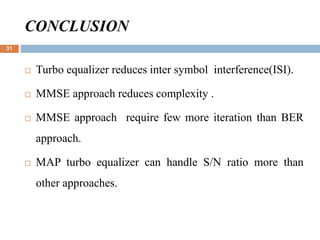 linear equalizer and turbo equalizer | PPTX | Digital Audio | Computer Software and Applications