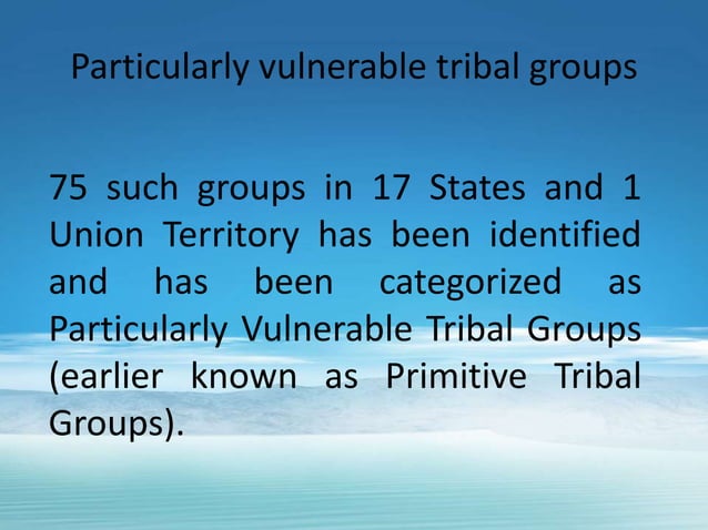 Vulnerable Tribal Groups (PVTGs) in INDIA | PPTX | Landscaping | Home ...
