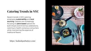 Catering Indian | best indian vegetarian restaurants nyc | PPT