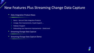 Customer Education Webcast: New Features in Data Integration and Streaming CDC | PDF