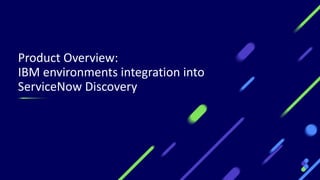 Eliminate the Blind Spots in Your ServiceNow Discovery Environment | PDF