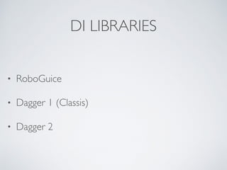 DI with Dagger2 | PPT