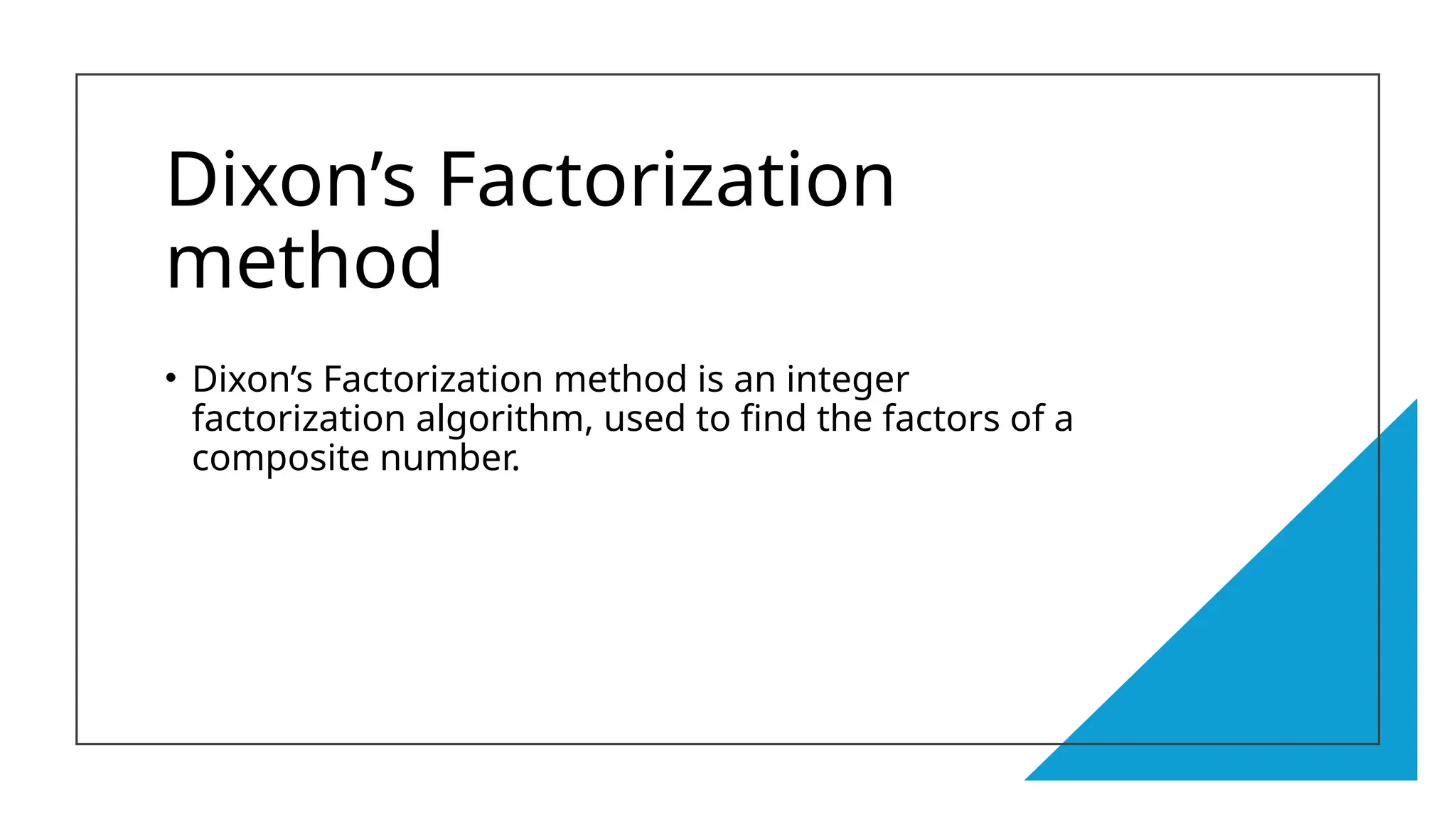 Learning algorithm of Dixon Factorization method.pptx