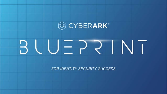 DIY-CyberArk-Blueprint-Roadmap-Template.pptx | Cloud Computing | Internet